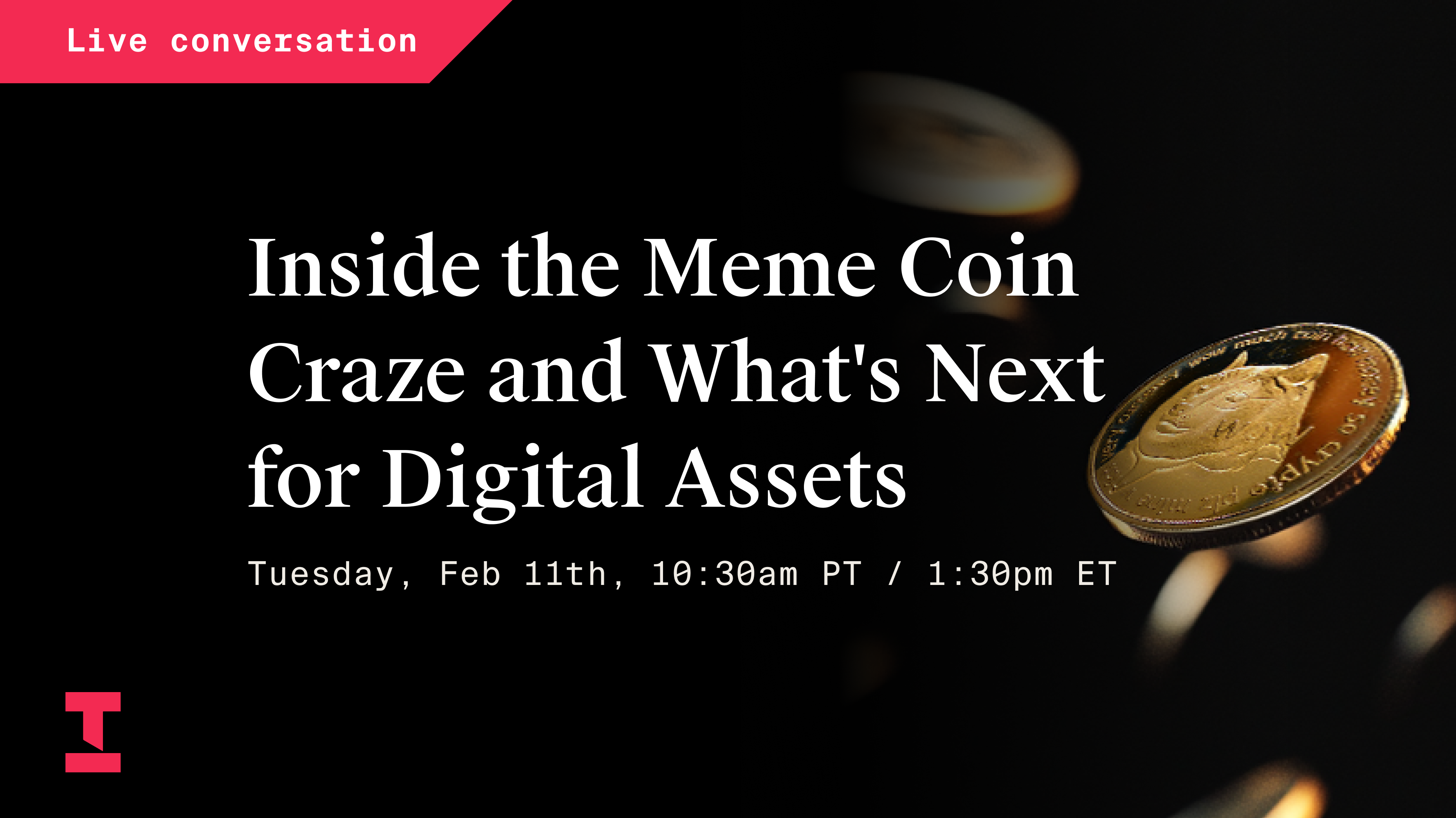 Inside the Meme Coin Craze and What's Next for Digital Assets — The ...